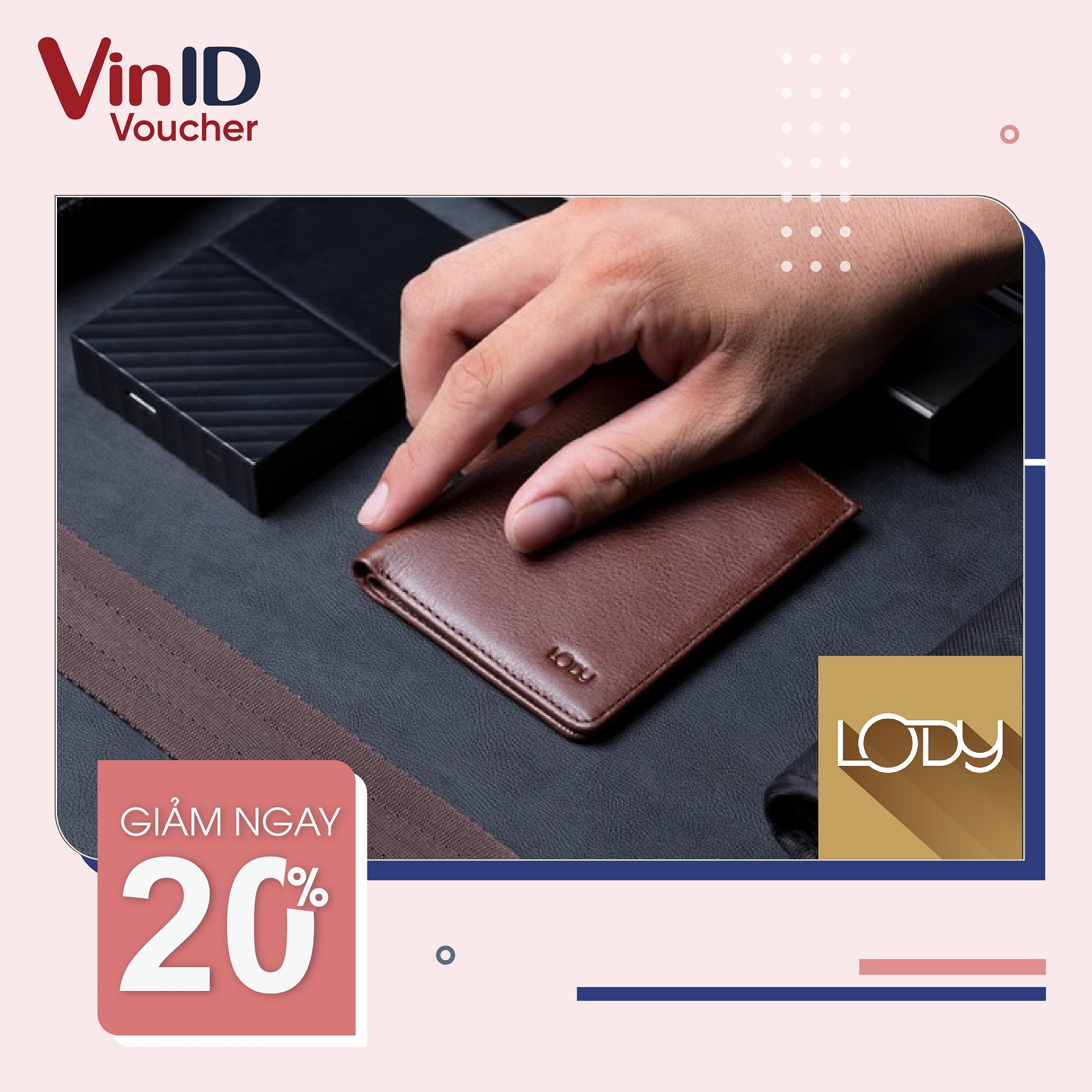 Sắm đồ da thời trang Lody cùng mã giảm giá trên app VinID