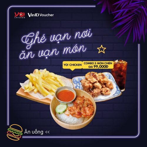 Yo!Chicken ưu đãi 99.000 đồng ăn gà ngon tuyệt trên app VinID