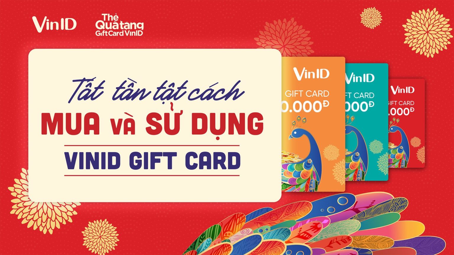 Tất tần tật cách mua và sử dụng thẻ quà tặng VinID Gift Card
